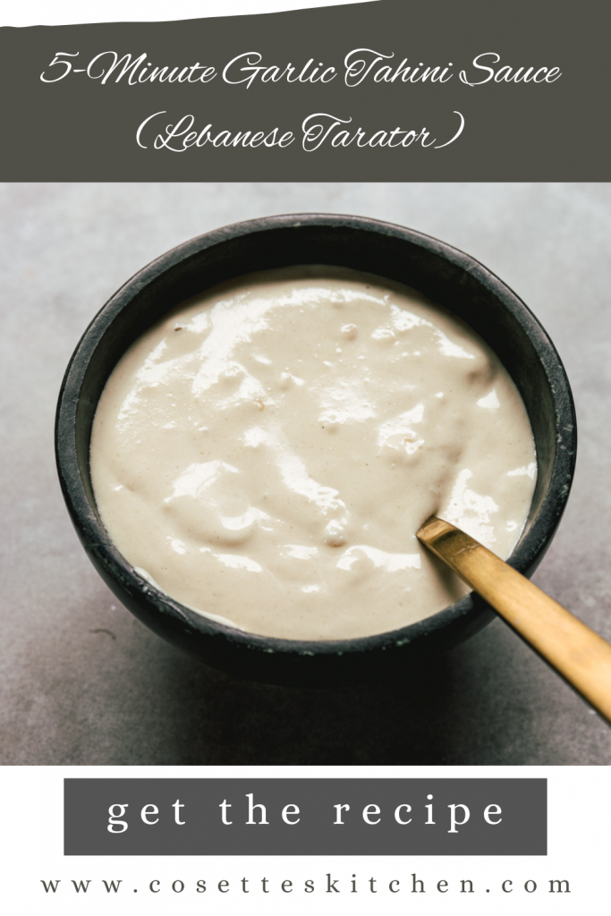 5-Minute Garlic Tahini Sauce (Lebanese Tarator) - Cosette's Kitchen